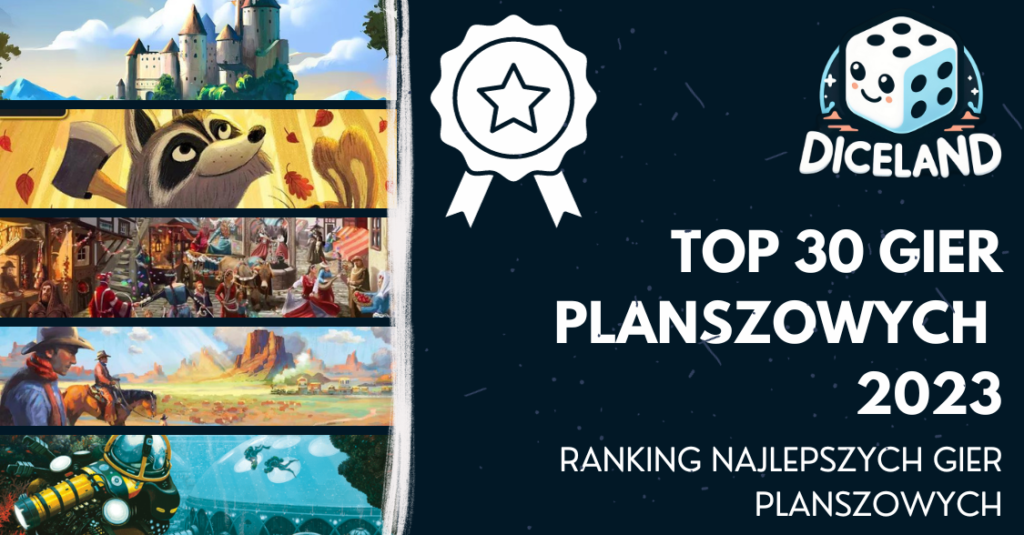 Top 30 gier planszowych 2023 - najlepsze gry planszowe - ranking.